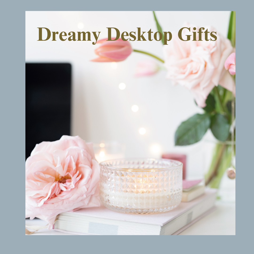 Dreamy Desktop Gifts – One Cottage